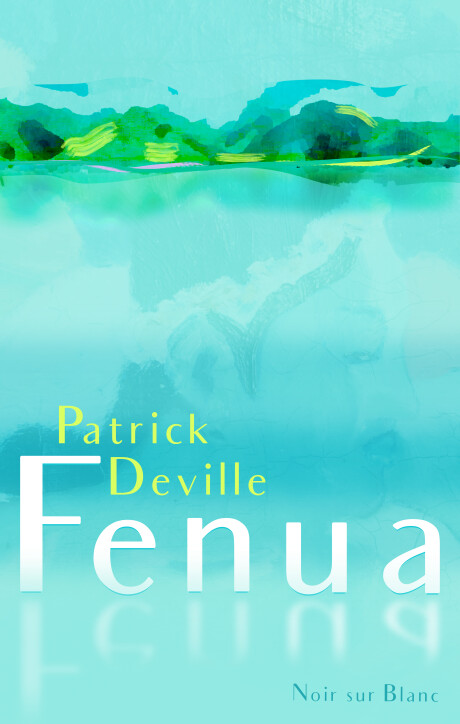 Fenua - Patrick Deville - DużeKa